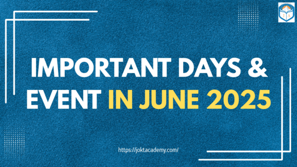 Important Days and Dates in June 2025 – Jokta Academy
